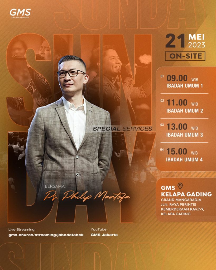 Special Sunday Services GMS Kelapa Gading Bersama Ps. Philip Mantofa (ON-SITE) – GMS Jakarta ...
